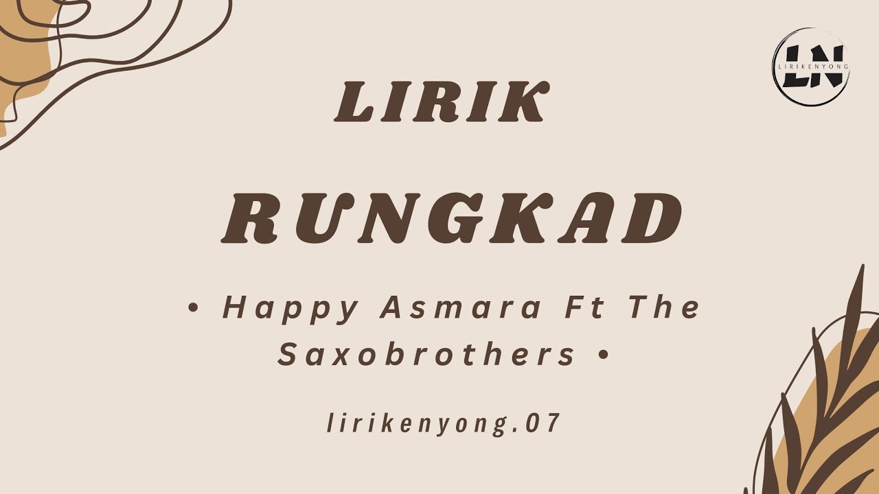 Happy Asmara Ft The Saxobrothers Rungkad Official Lirik Lagu Youtube
