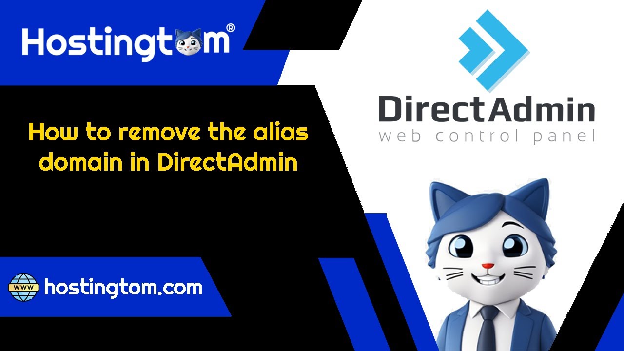 How To Remove The Alias Domain In Directadmin Hostingtom Youtube