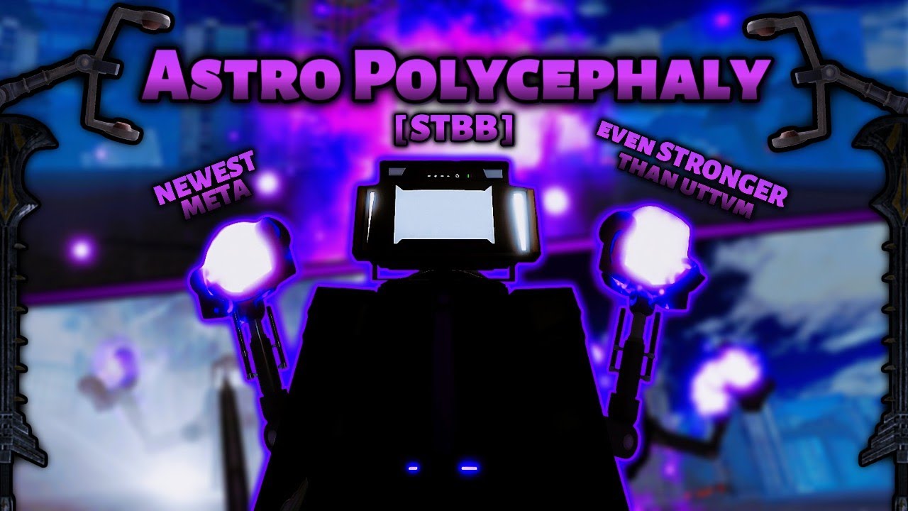He Can Replace Uttvm Astro Polycephaly Showcasing Overpower