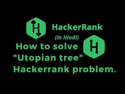 Utopian Tree Hackerrank Solution Explained In Hindi Coding4u Youtube