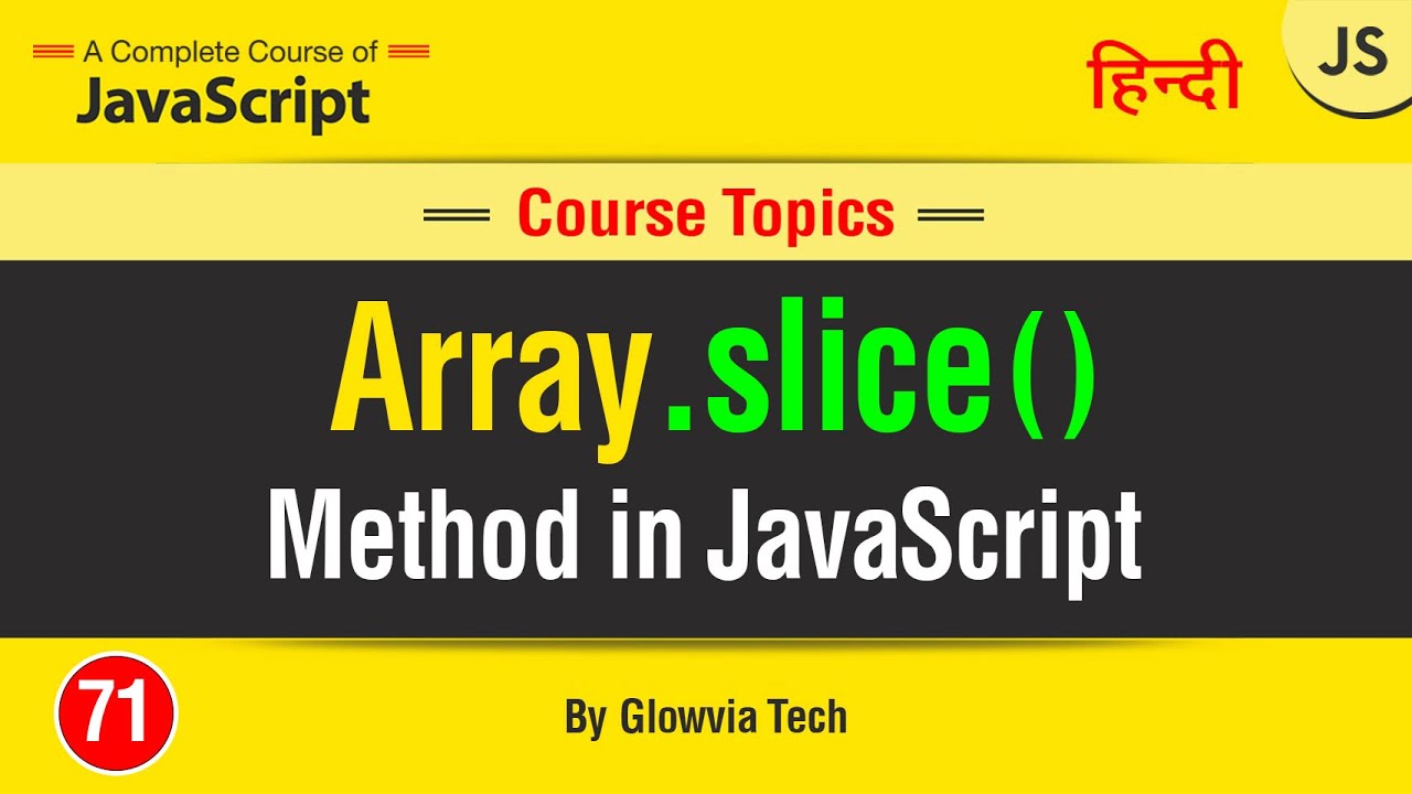 Slice Method In Javascript Slice Array Method Tutorial In Hindi