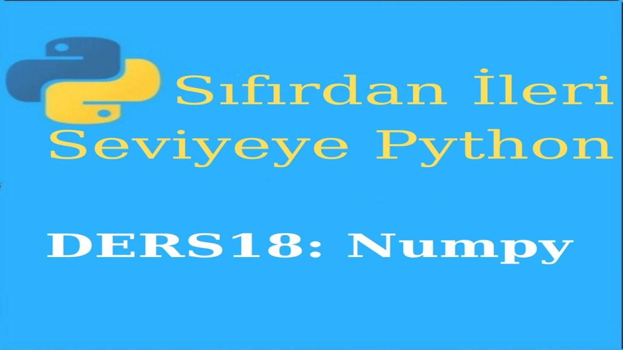 Python 18 Ders Numpy Youtube