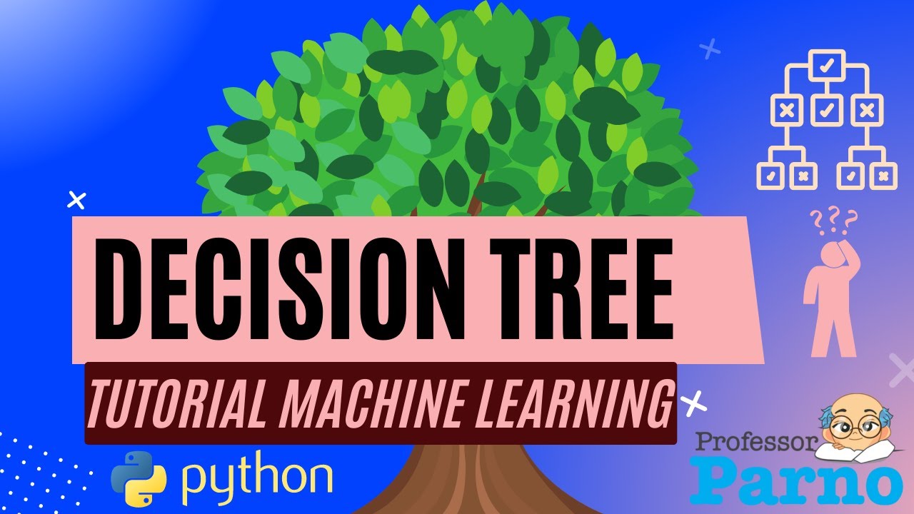 Tutorial Machine Learning Decision Tree Indonesia Youtube