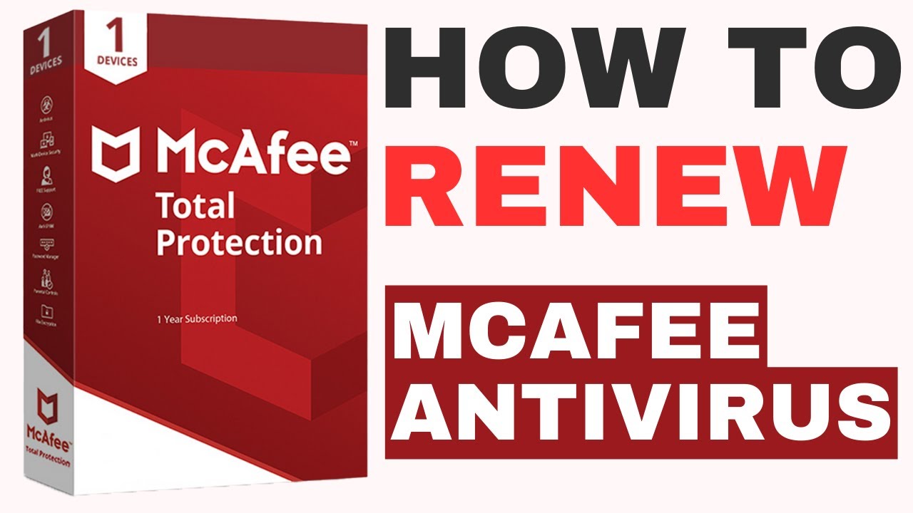 How To Renew Mcafee Antivirus Extend Mcafee Subscription Youtube