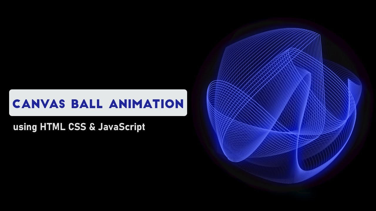 Canvas Ball Animation Using Html Css Javascript Youtube