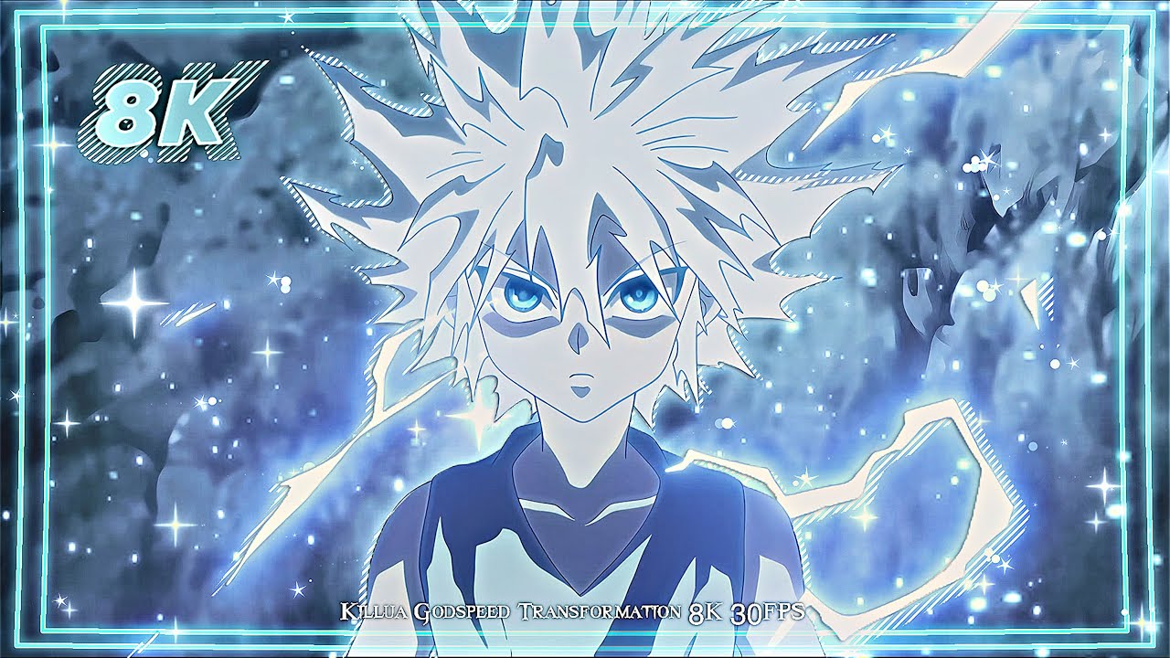 Killua Godspeed Transformation 8k 30fps Youtube