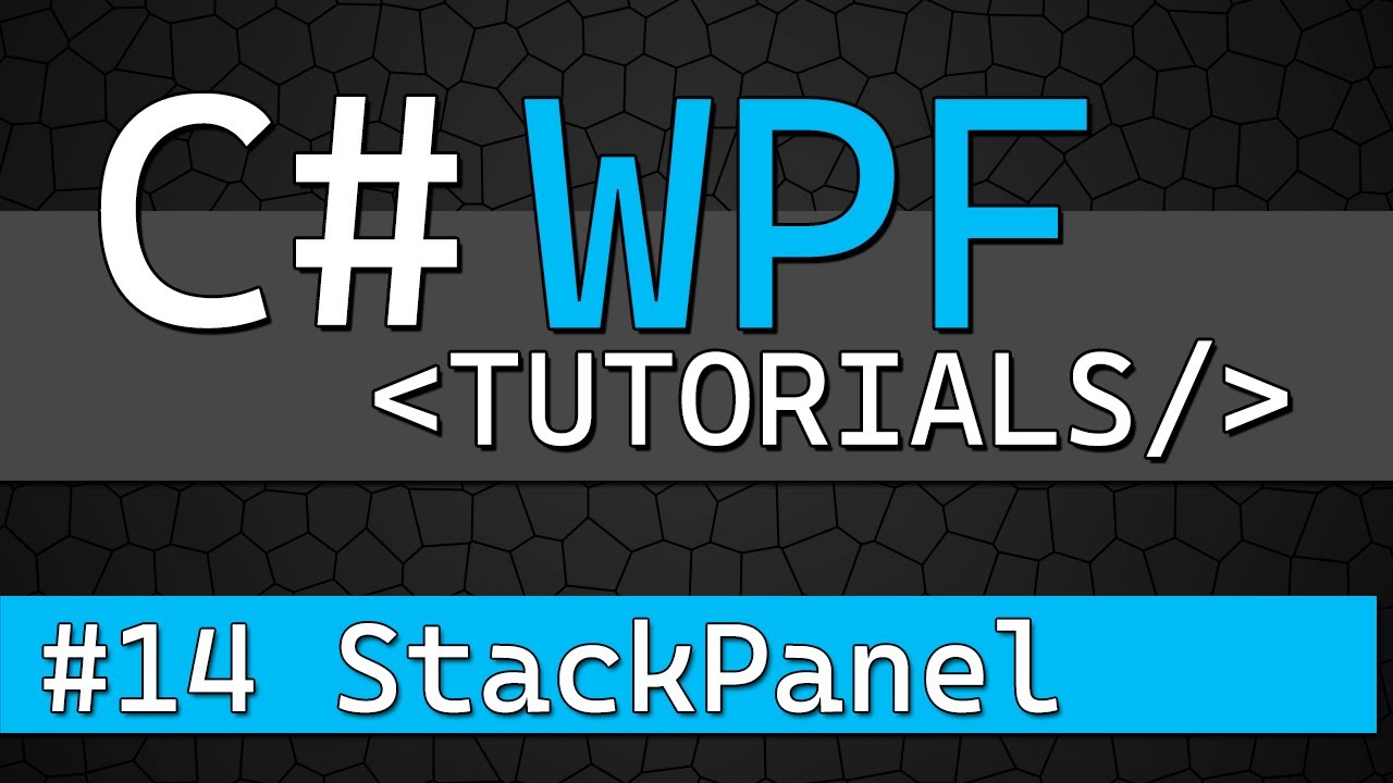 C Wpf Tutorial 14 Stackpanel Youtube