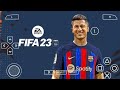 Fifa 23 Ppsspp Original New Version Camera Ps5 Kits Real Faces ...