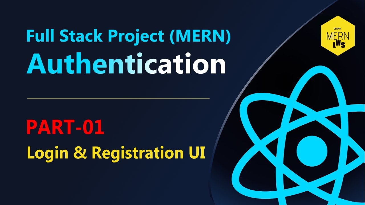 Full Stack Authentication Mern React Login And Registration Part 1