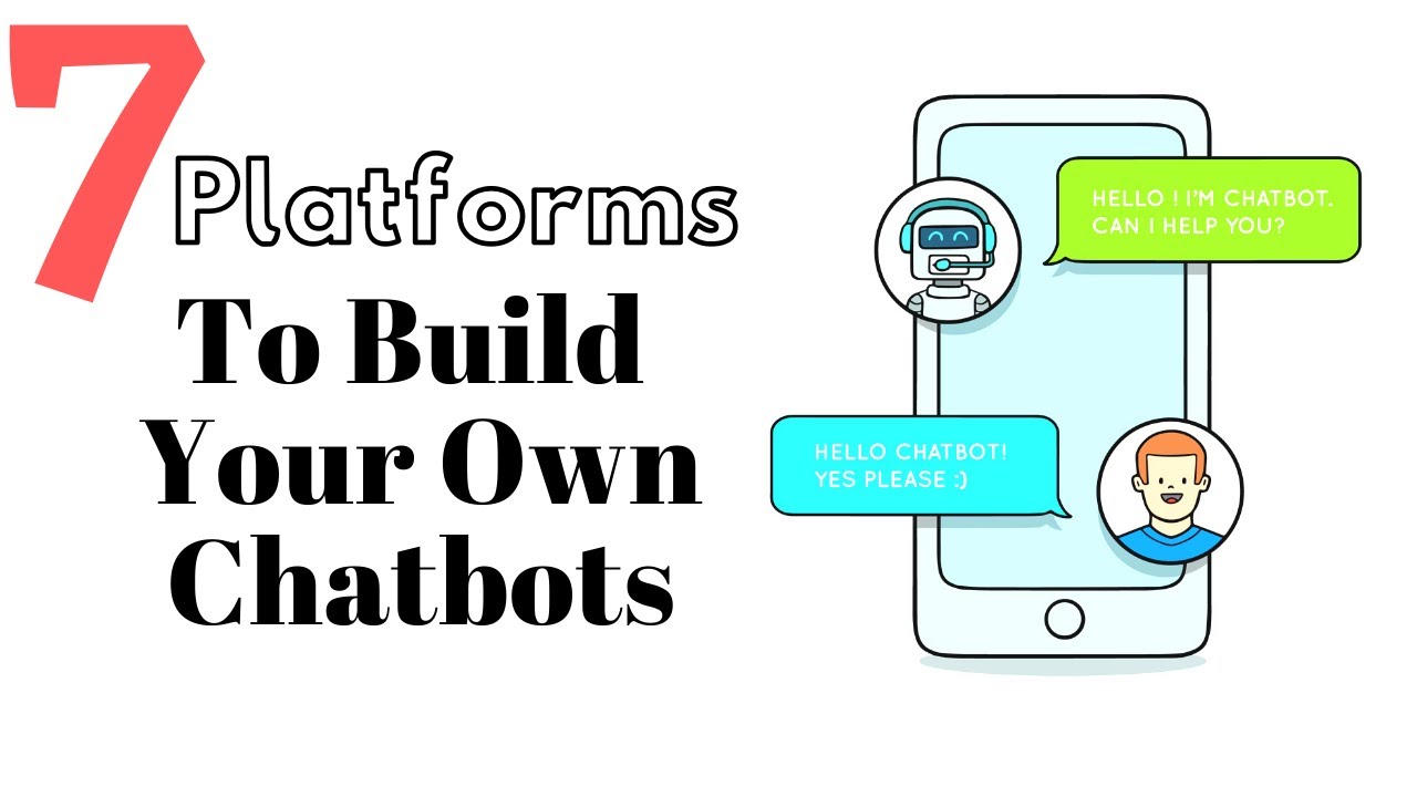 7 Platforms To Build Chatbots Thingstoknow Youtube