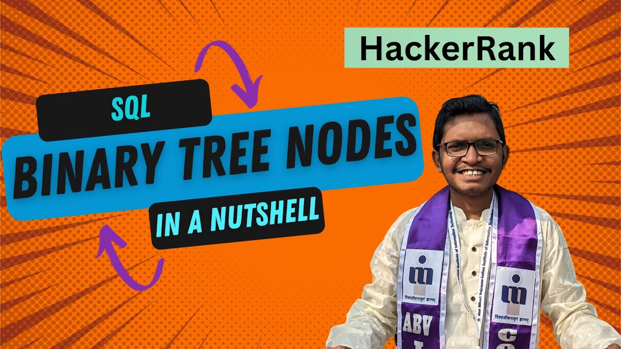 Binary Tree Nodes Hackerrank Sql Queries Youtube