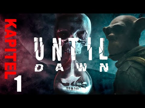 Until Dawn Kapitel 1 Freundschaft 002 Youtube