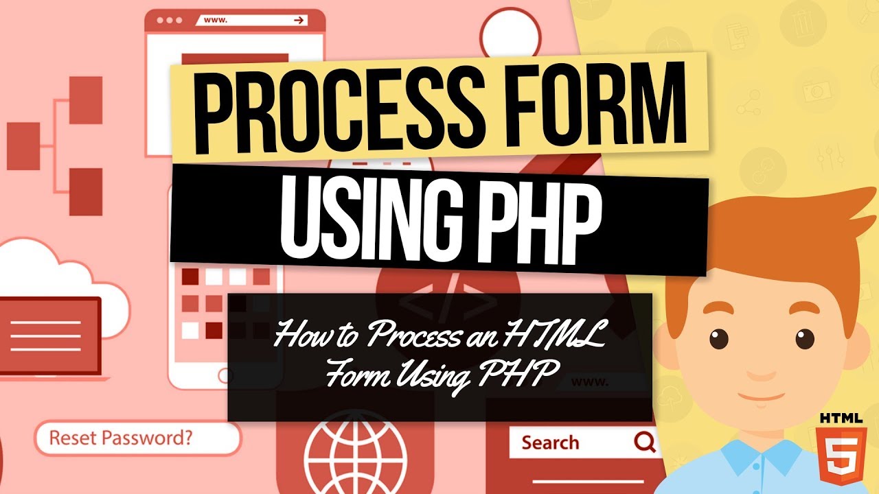 Php Forms Tutorial Process The Html Form In Php Youtube