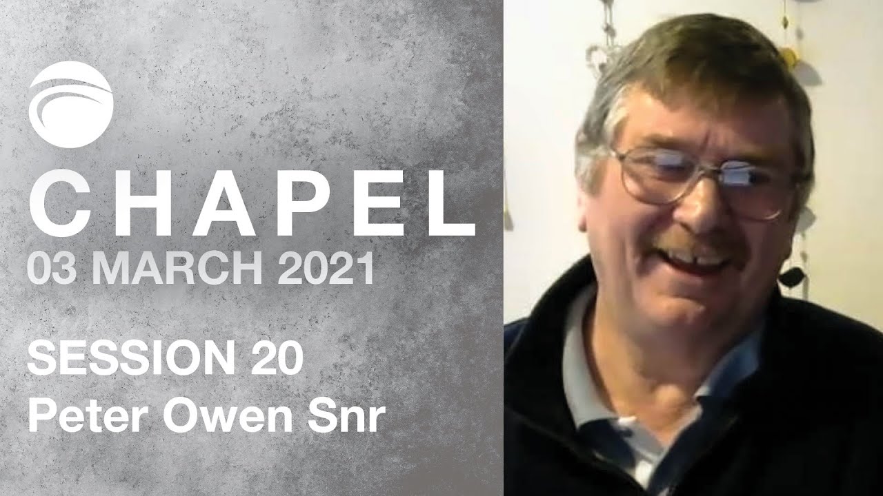 Chapel Online Peter Owen Snr 03 03 2021 Youtube