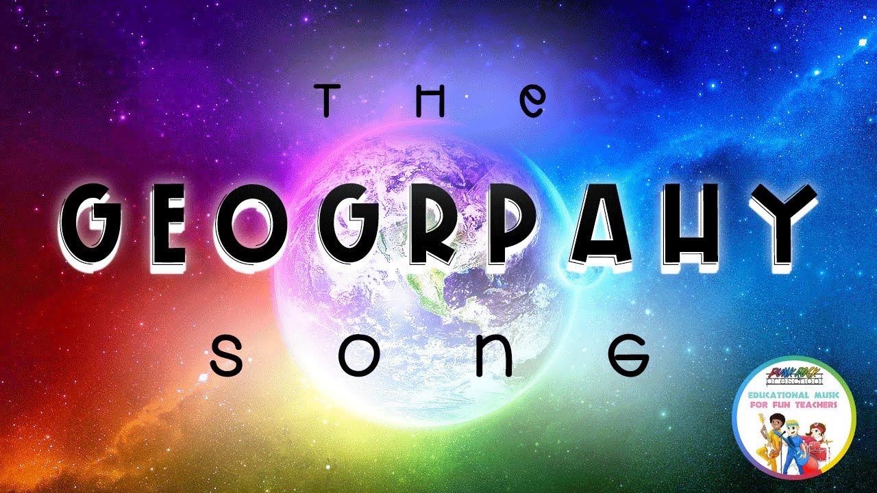 The Geography Song The Continents Song The Oceans Song Punk Rock