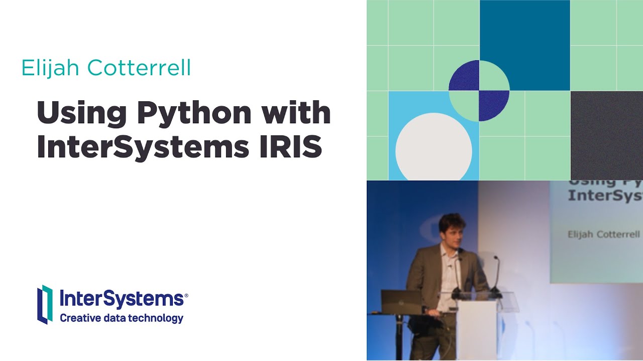 Uki Summit 2022 Using Python With Intersystems Iris Intersystems Uki