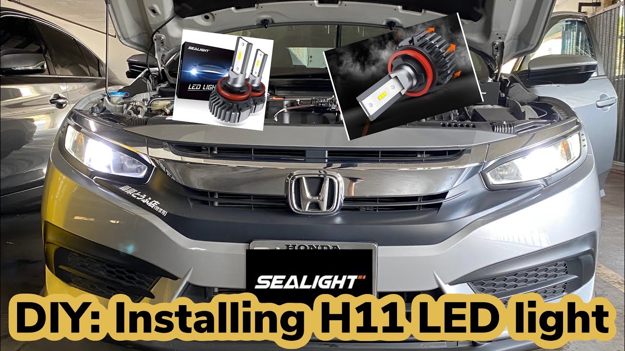 Diy Installing Sealight H11 Led Light On 10th Gen Honda Civic With