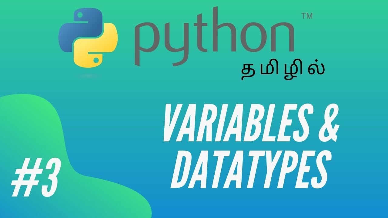 Python Programming 3 Variables Datatypes Tamil Youtube
