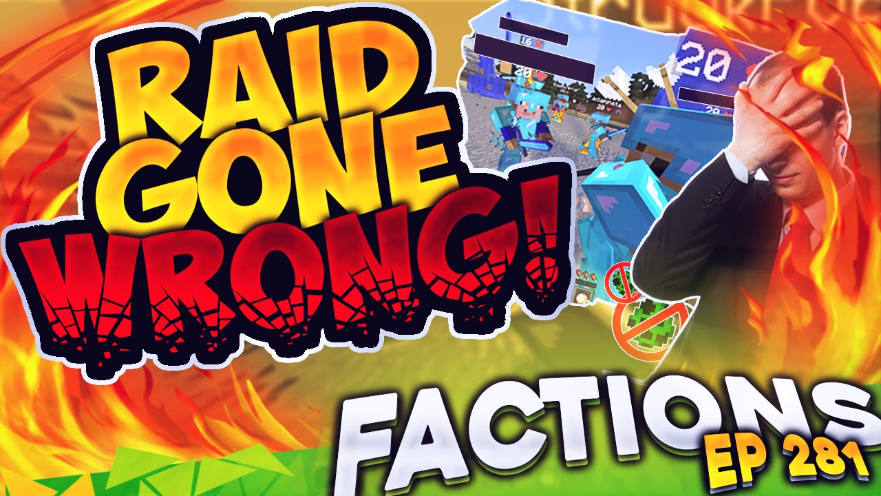 Minecraft Factions 281 Raid Gone Wrong Minecraft Raiding Youtube