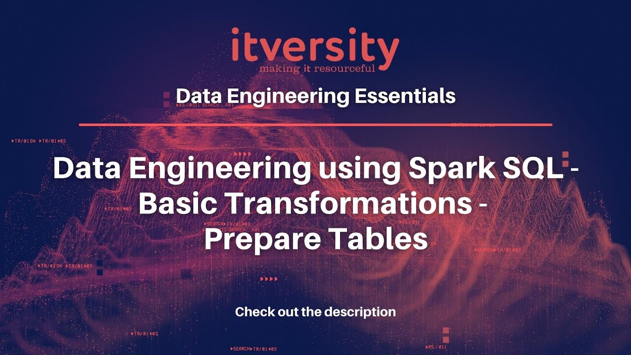 Data Engineering Using Spark Sql Basic Transformations Prepare
