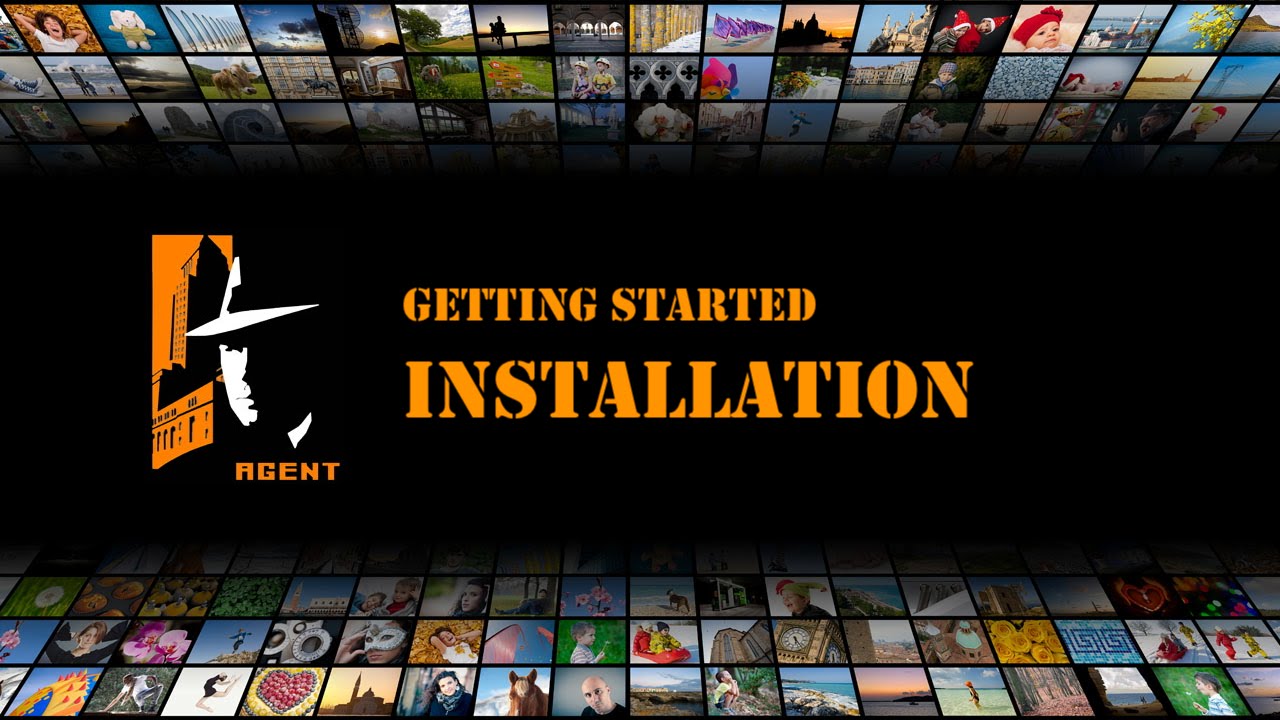 Agent Getting Started 1 Installation Youtube