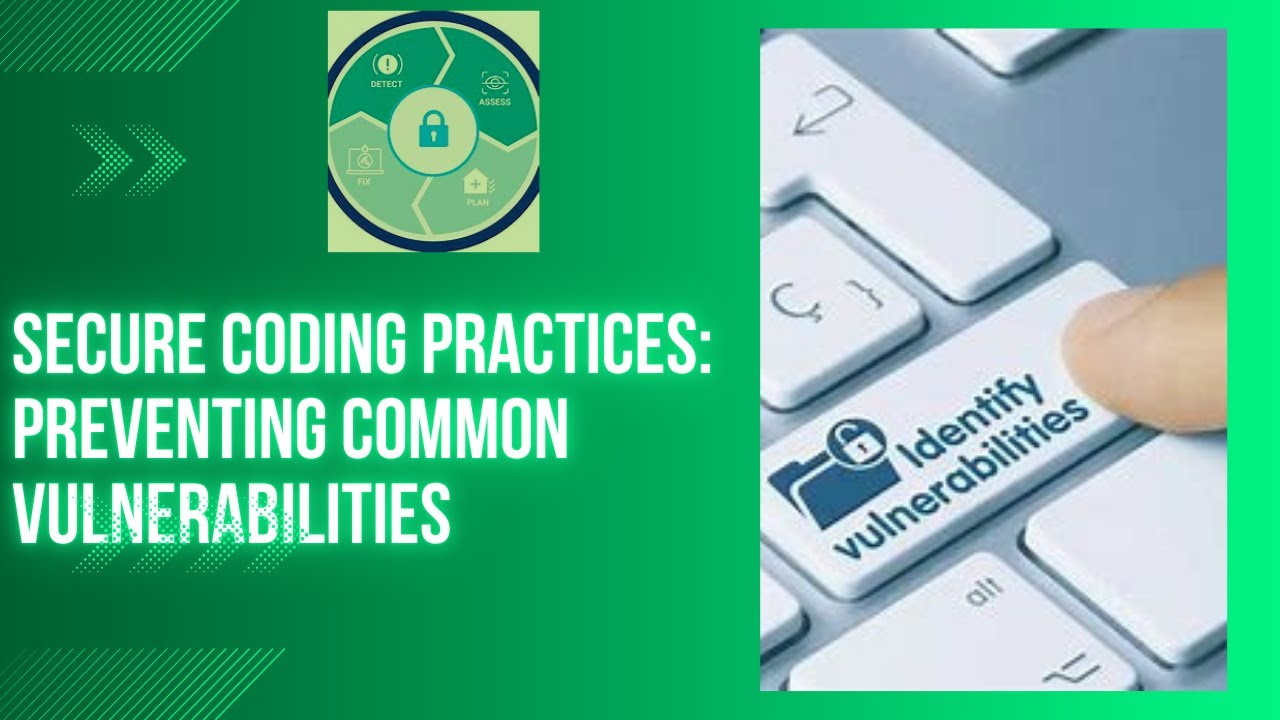 Secure Coding Practices Preventing Common Vulnerabilities Youtube