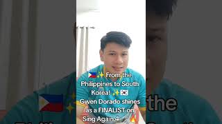 From The Philippines To South Korea Gwen Dorado Shines As A Finalist On ...