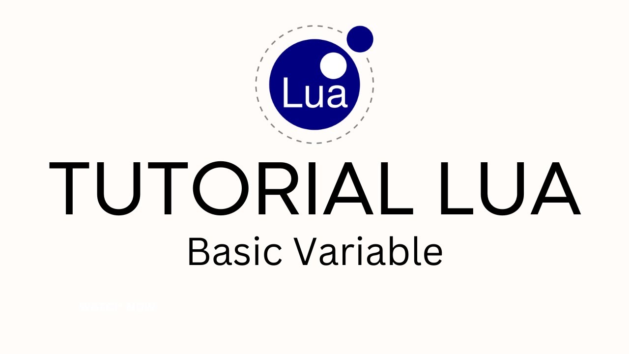 Tutorial Lua 03 Basic Variable Youtube