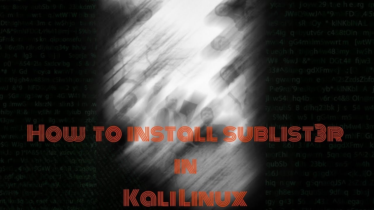 How To Install Sublist3r In Kali Linux Sublist3r Installing In Kali