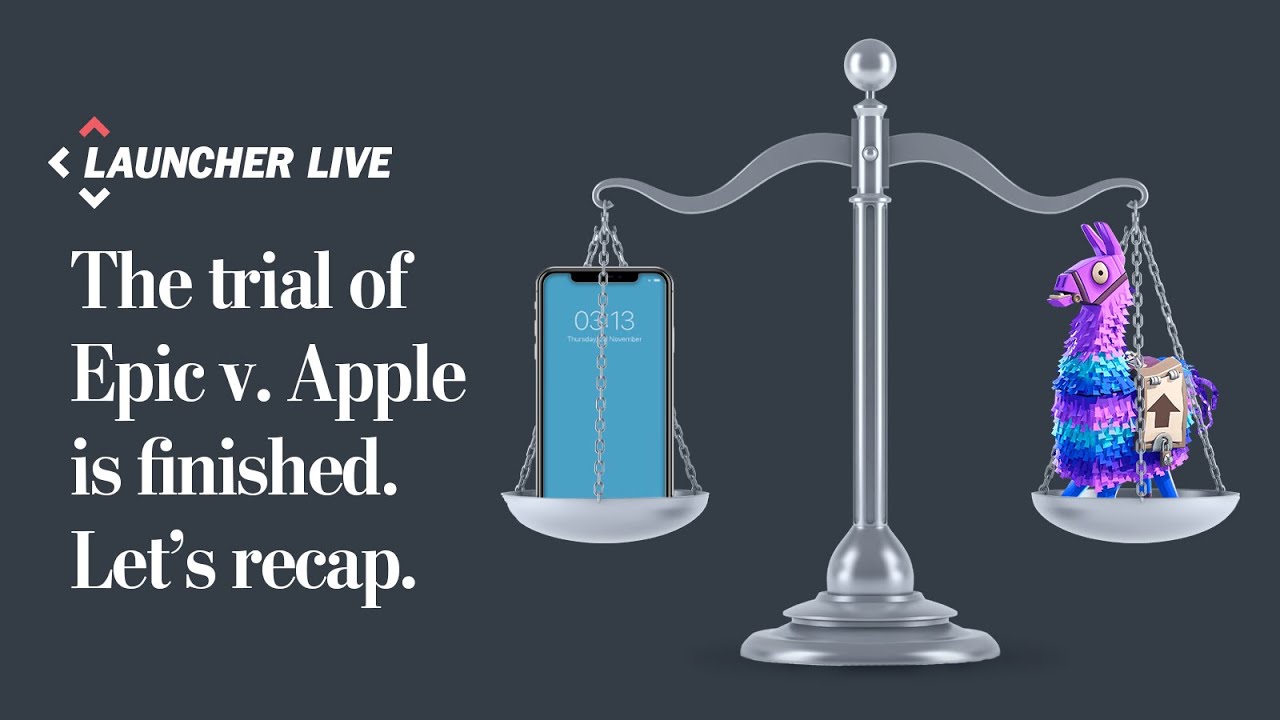 The Apple V Epic Trial Is Over Let S Recap And See What We Learned