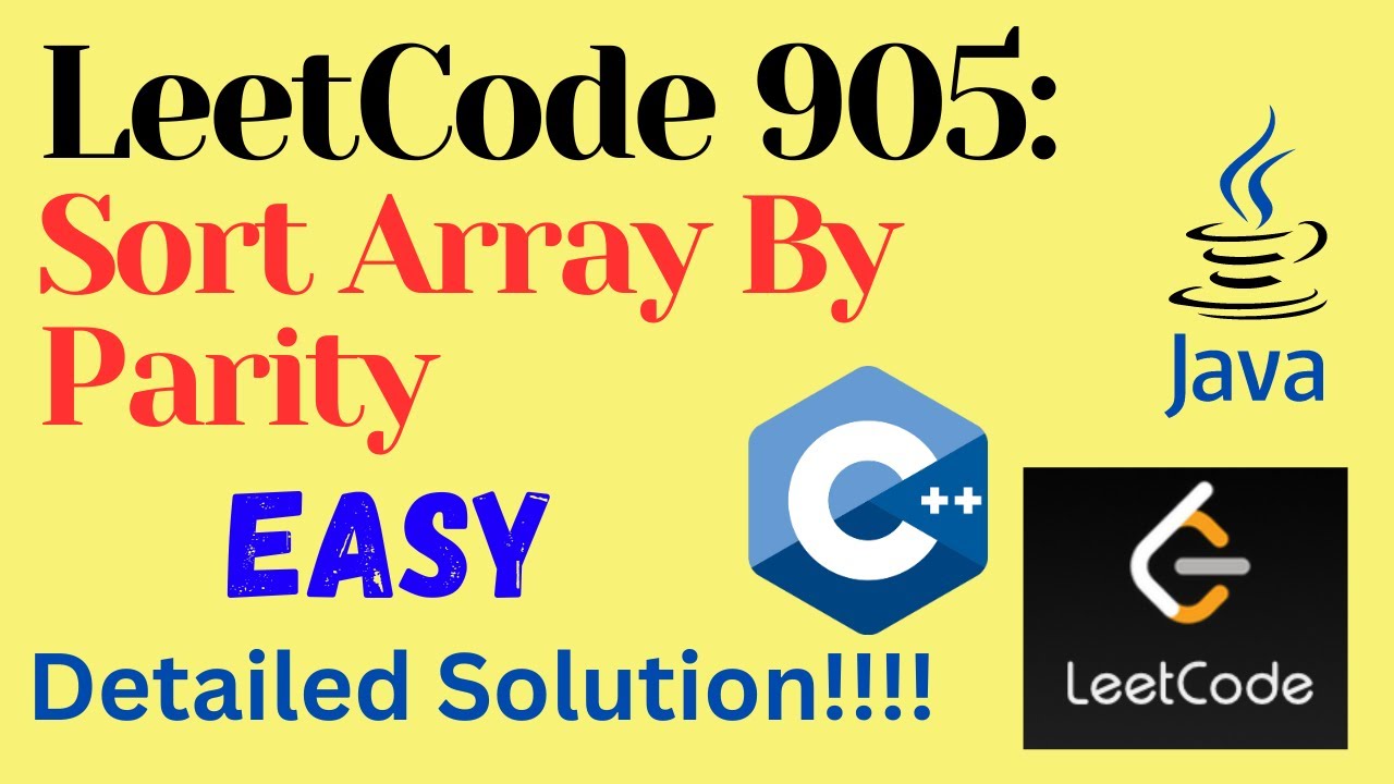 Leetcode 905 Sort Array By Parity Easy C Java Detailed