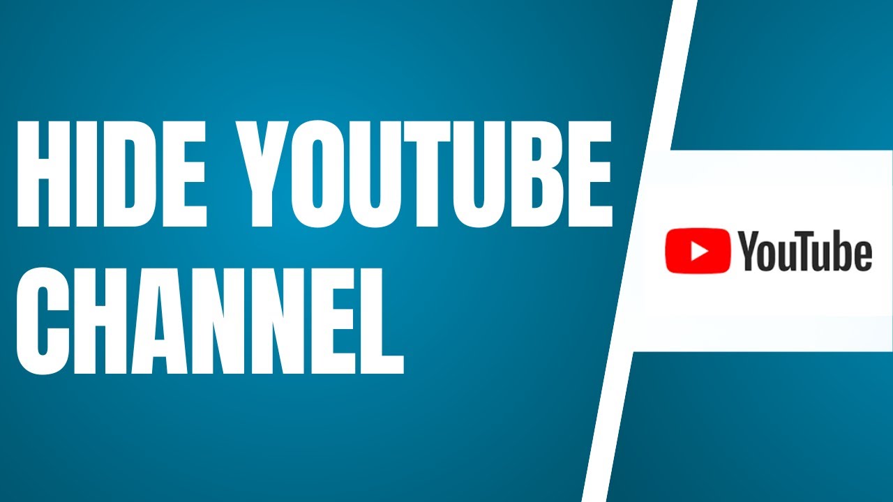 How To Hide Channel Youtube