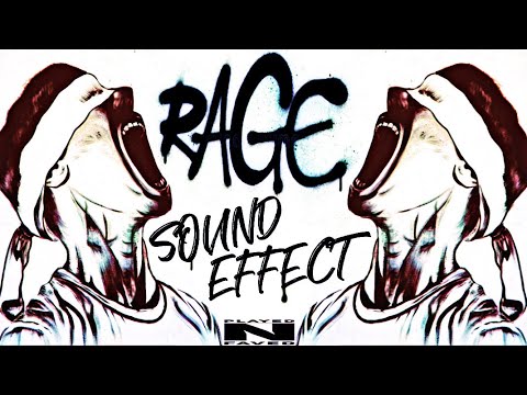 Rage Sound Effects Various Angry Raging Screams Rage Quit Noise