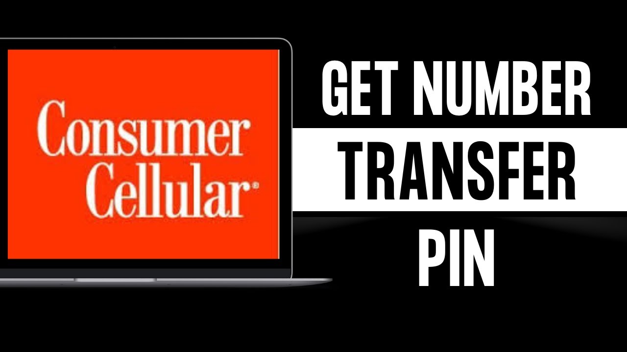 How To Get Number Transfer Pin For Consumer Cellular Easy Tutorial