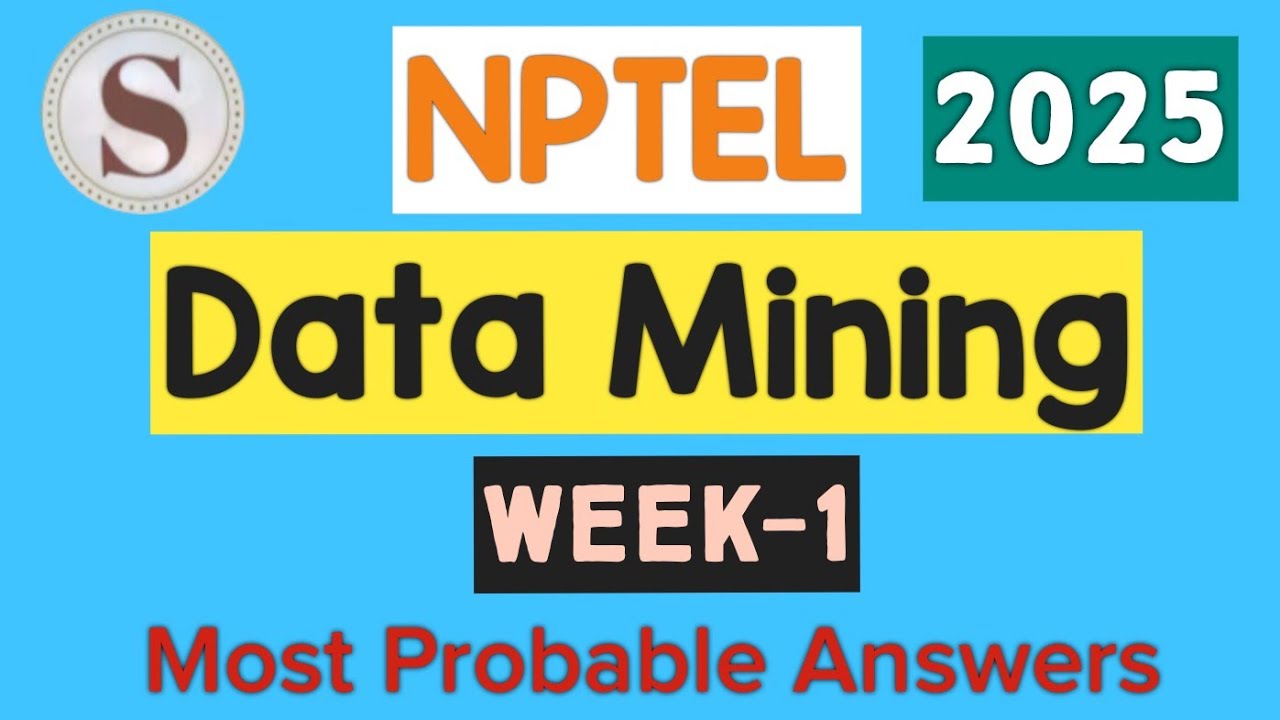 Data Mining Nptel Week 1 Assignment Answers 2025 Nptel Datamining