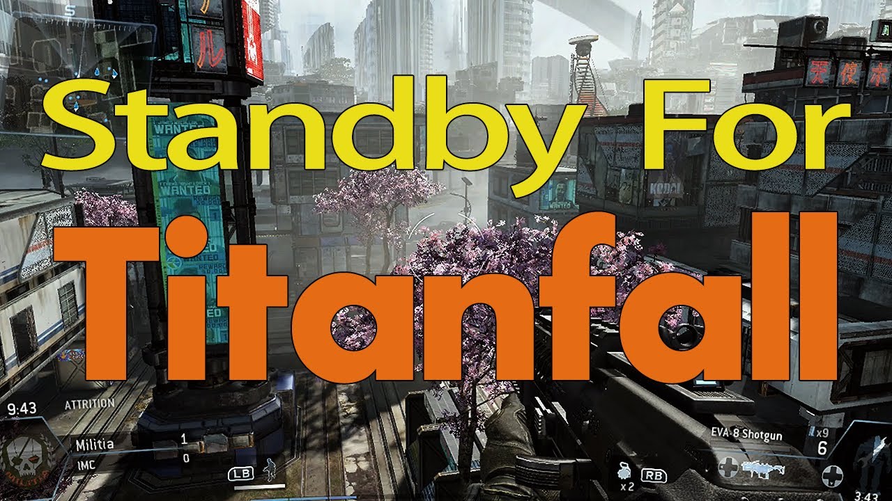Standby For Titanfall Youtube