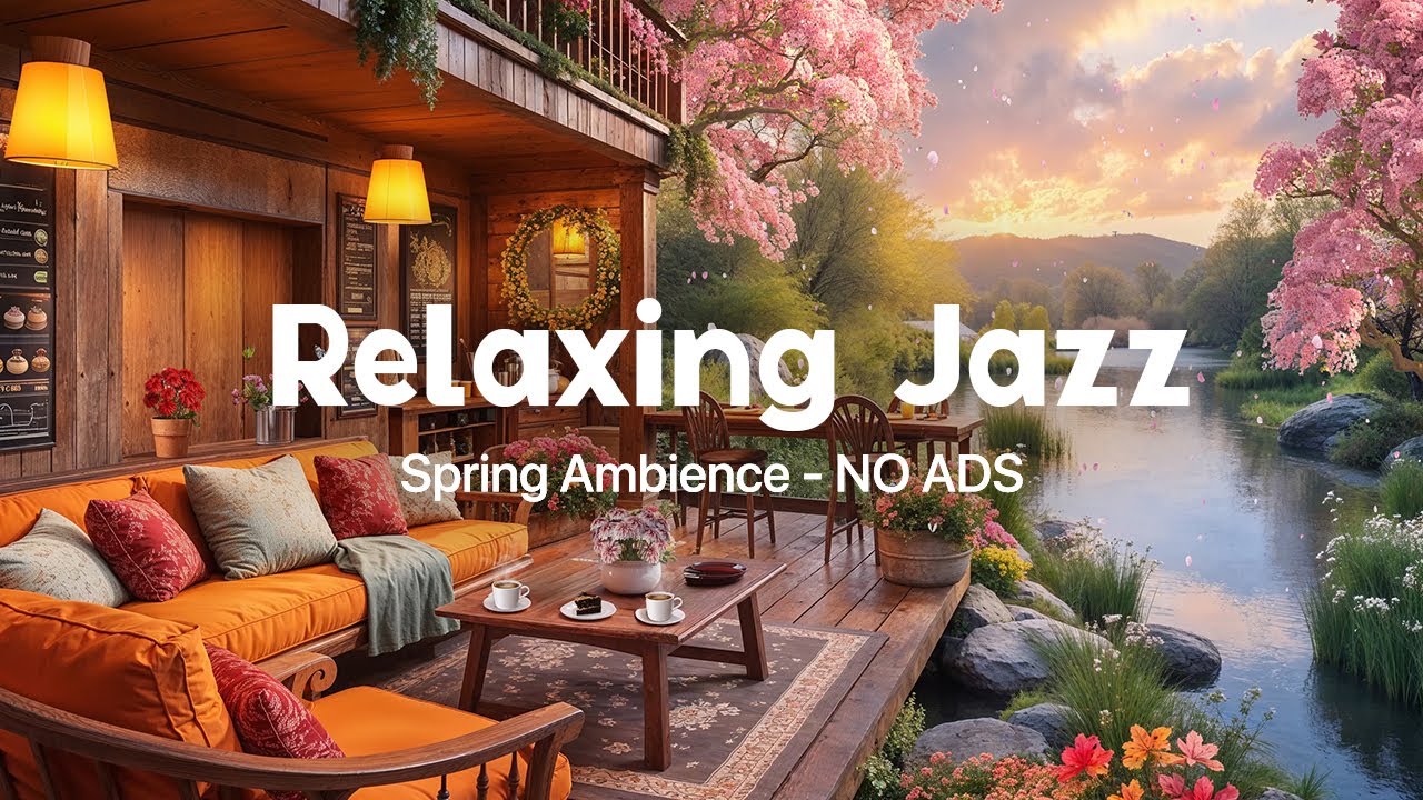 No Mid Roll Ads Spring Ambience Coffee Shop Music рџњё Smooth Bossa Nova