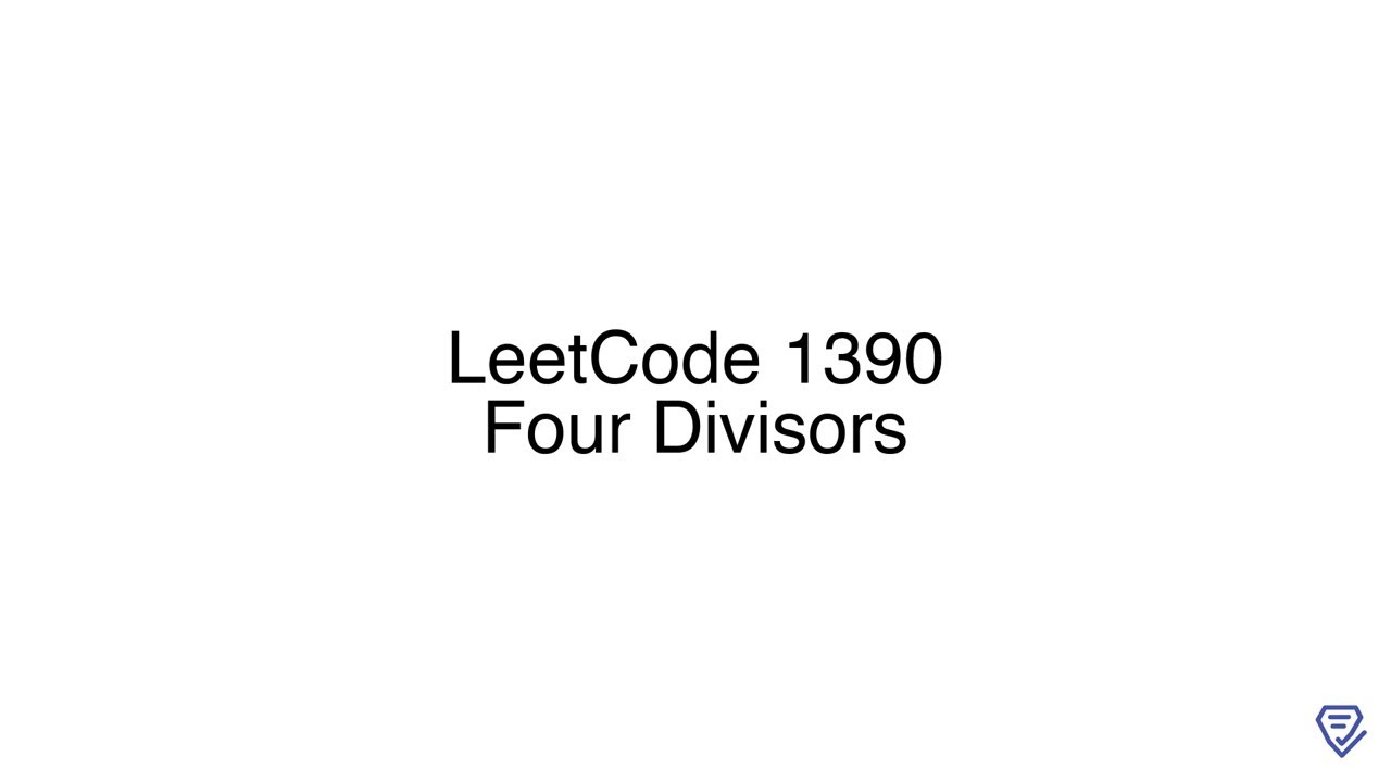 Leetcode 1390 Four Divisors Youtube