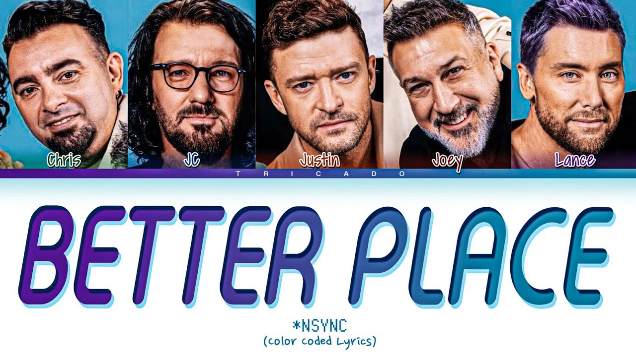 Nsync Better Place Color Coded Lyrics Youtube