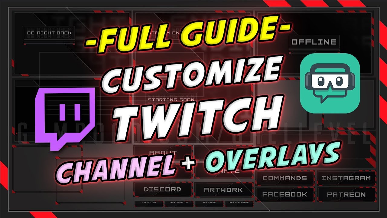 Ultimate Guide To Twitch Overlay Setup And Channel Customization Youtube