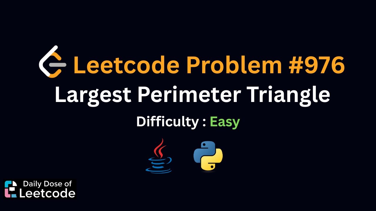 Leetcode Daily 976 Largest Perimeter Triangle Easy Youtube