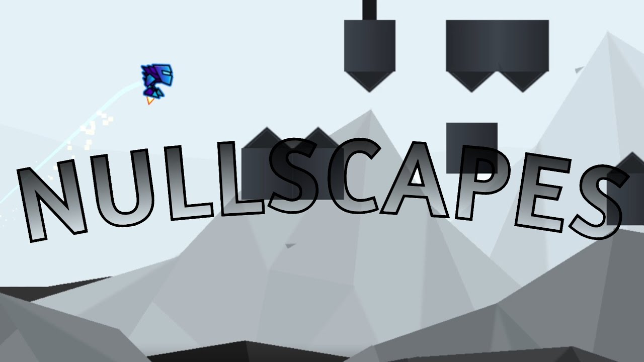 Nullscapes By Itzkiba Top 3 Geometry Dash Youtube