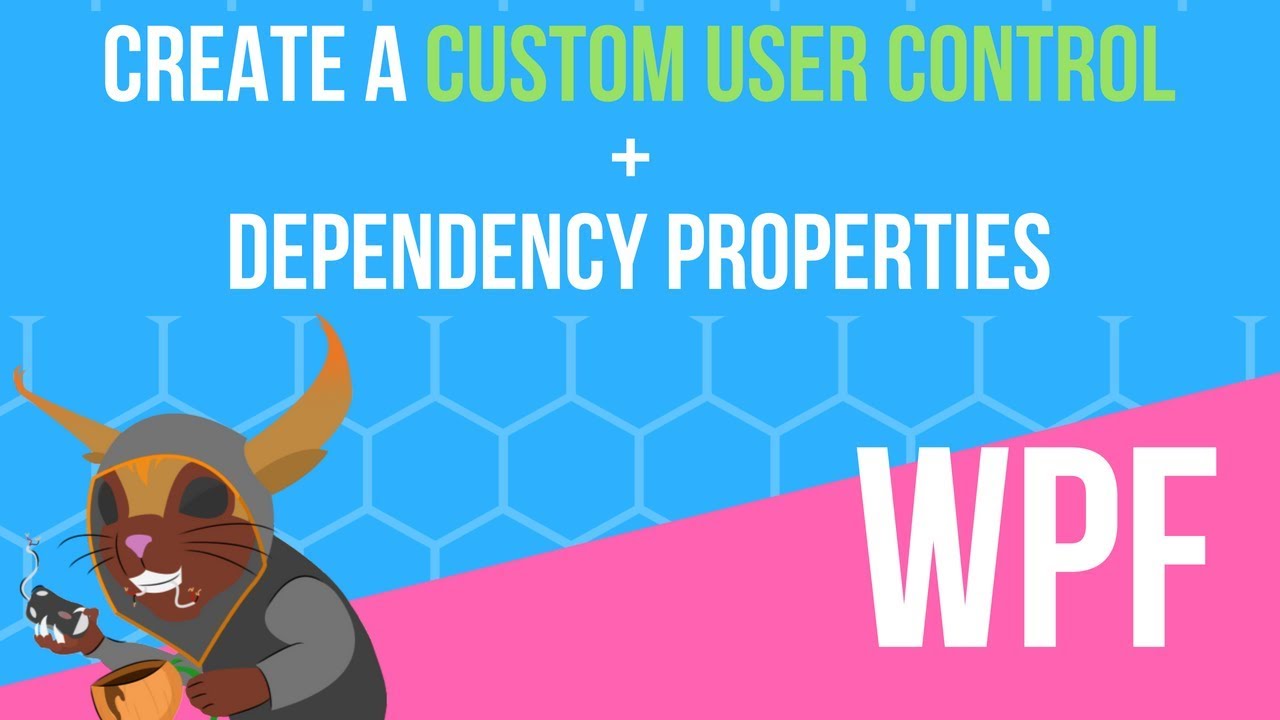 Wpf Custom User Control Dependency Properties Youtube