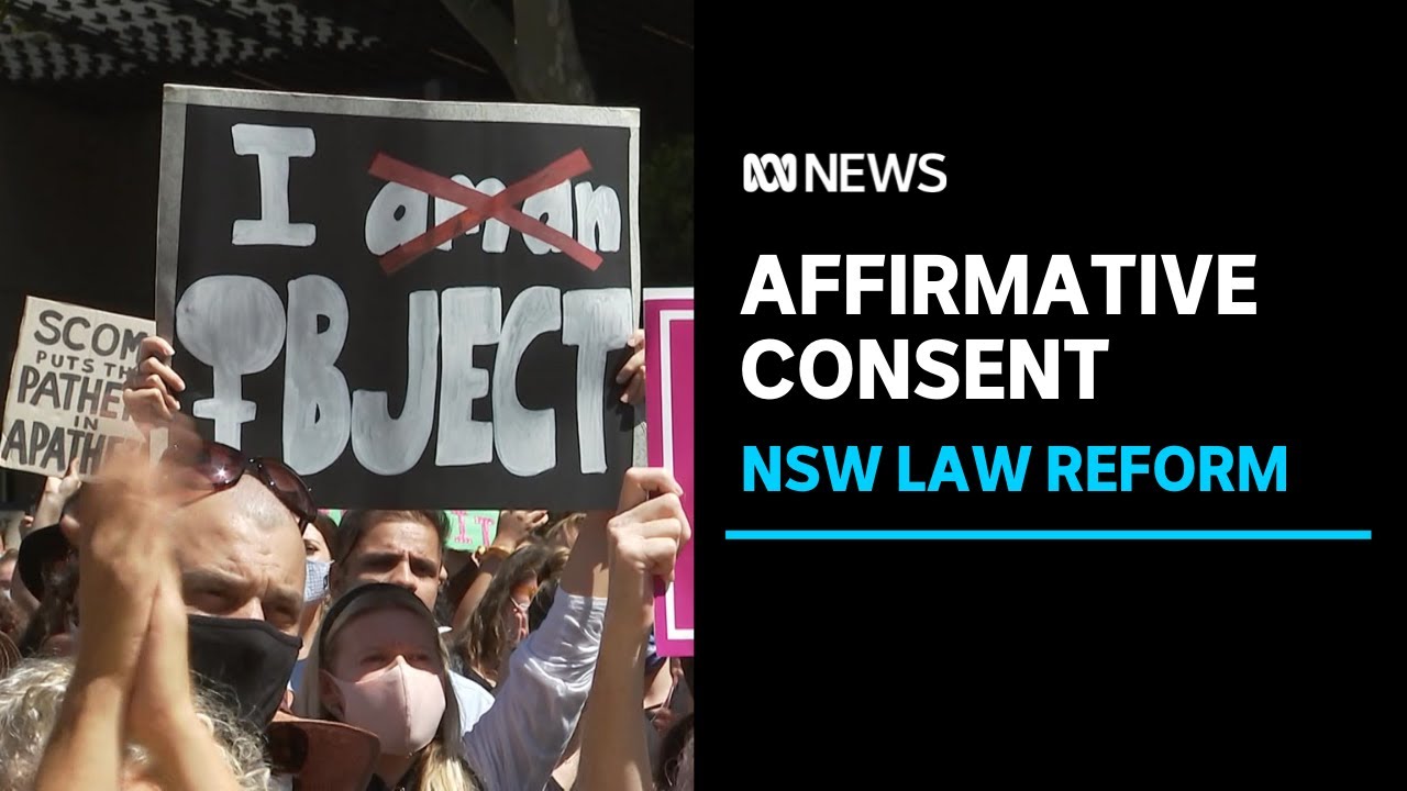 Nsw Adopts Affirmative Consent In Sweeping Law Reform Abc News Youtube