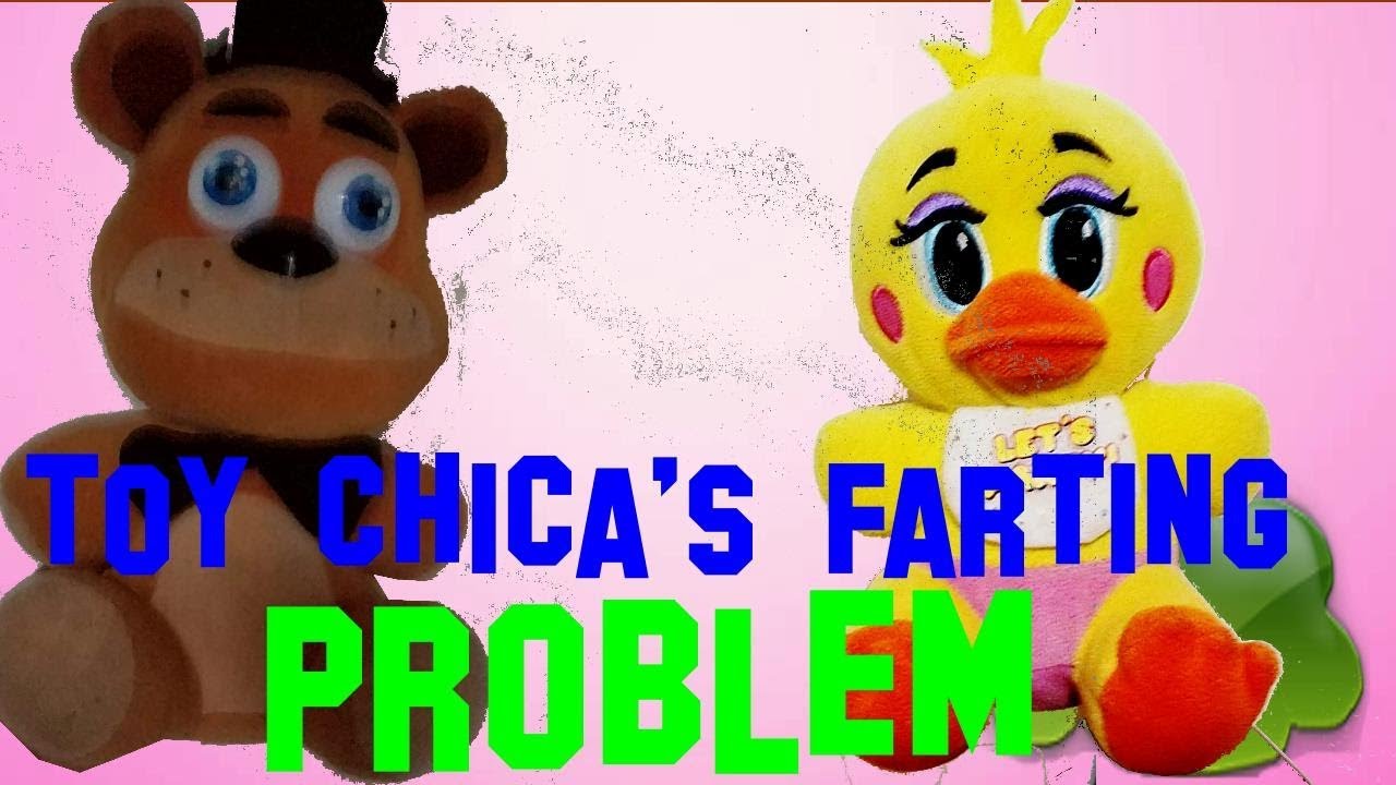 Toy Chica Farting Problem