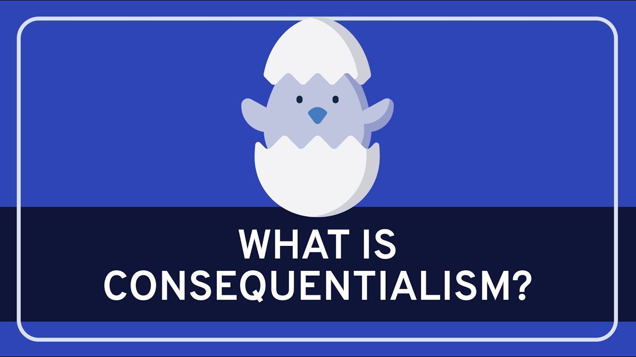 Philosophy Ethics Consequentialism Hd Youtube