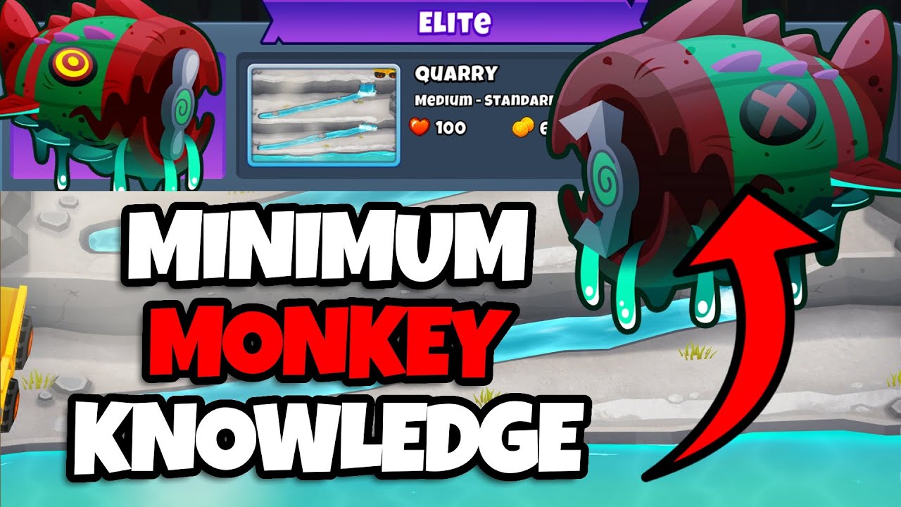 Bloonarius Elite Tutorial Minimum Monkey Knowledge Quarry Btd6
