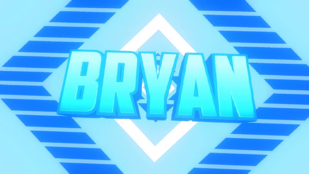 Intro For Bryan Youtube