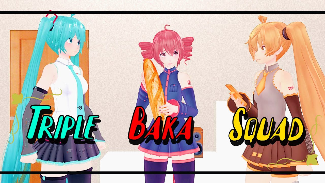 Mmd Talkloid The Triple Baka Squad Gets Into An Argument Youtube