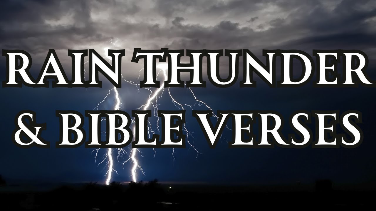 Relaxing Bible Verses With Soothing Rain Thunder Sounds Youtube